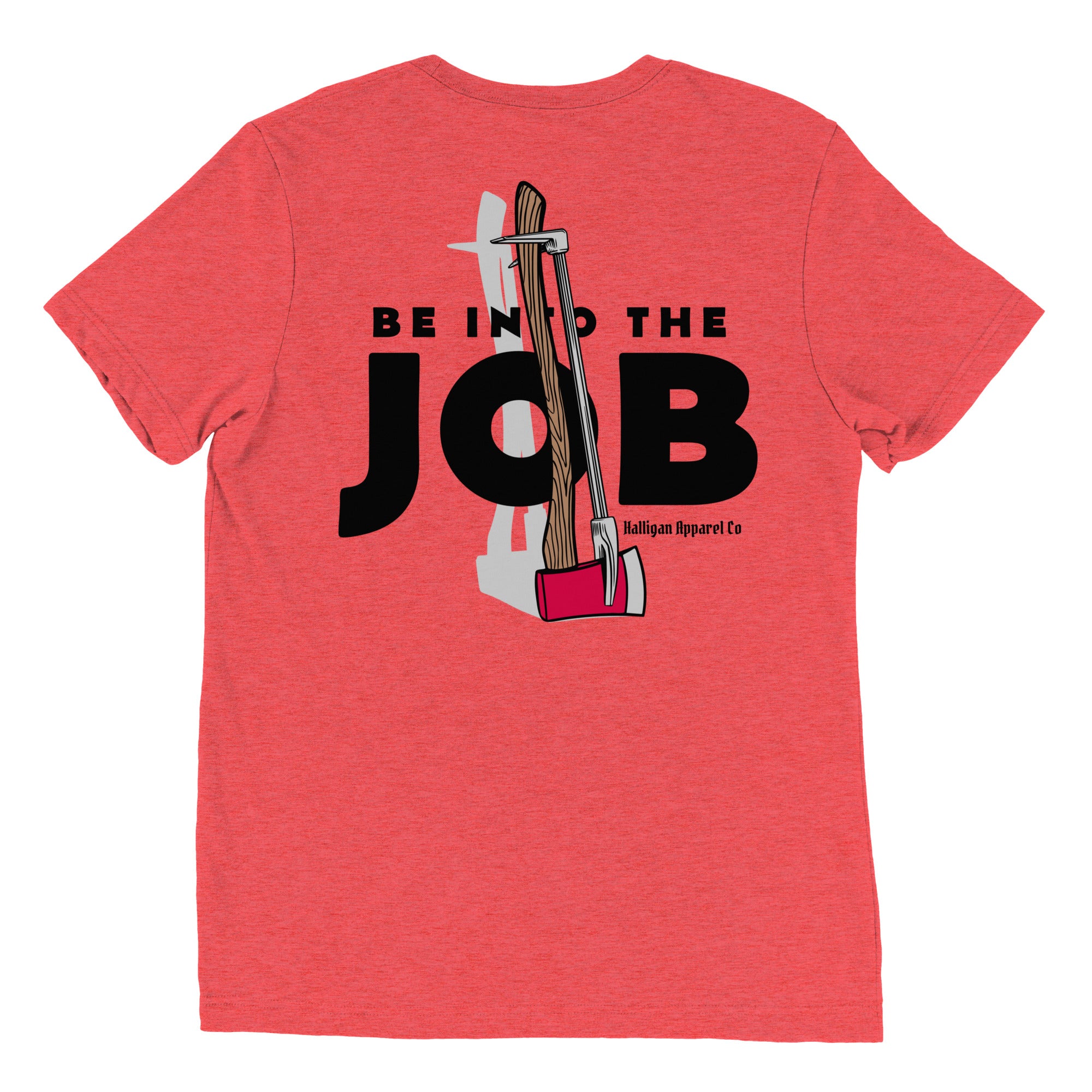 Into The Job Tee – Halligan Apparel Co